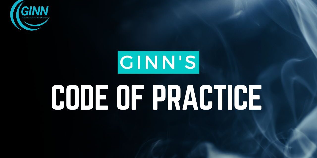 Ensuring Integrity in Novel Nicotine Products: GINN’s Member Code of ...
